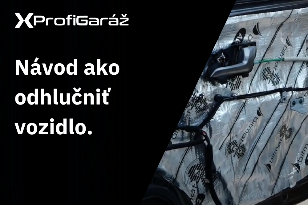 Tichšie auto, pohodlnejšia cesta. Návod ako odhlučniť vozidlo ...